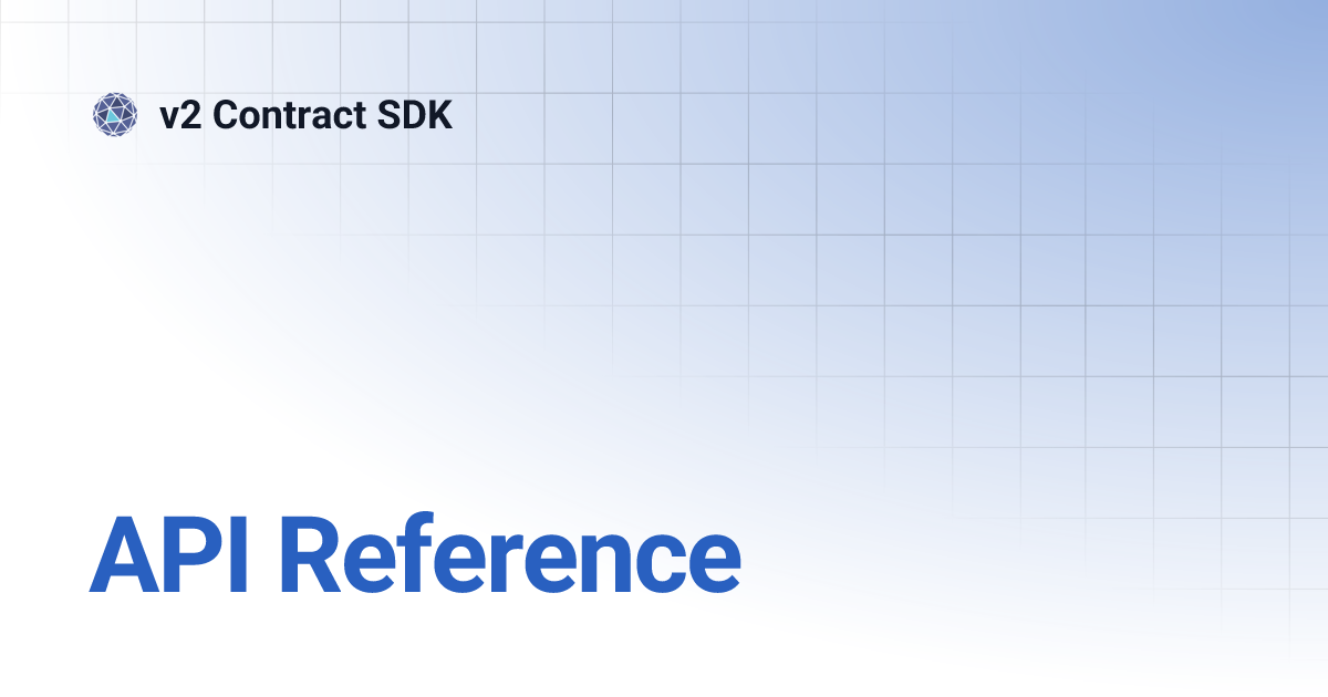 API Reference | v2 Contract SDK
