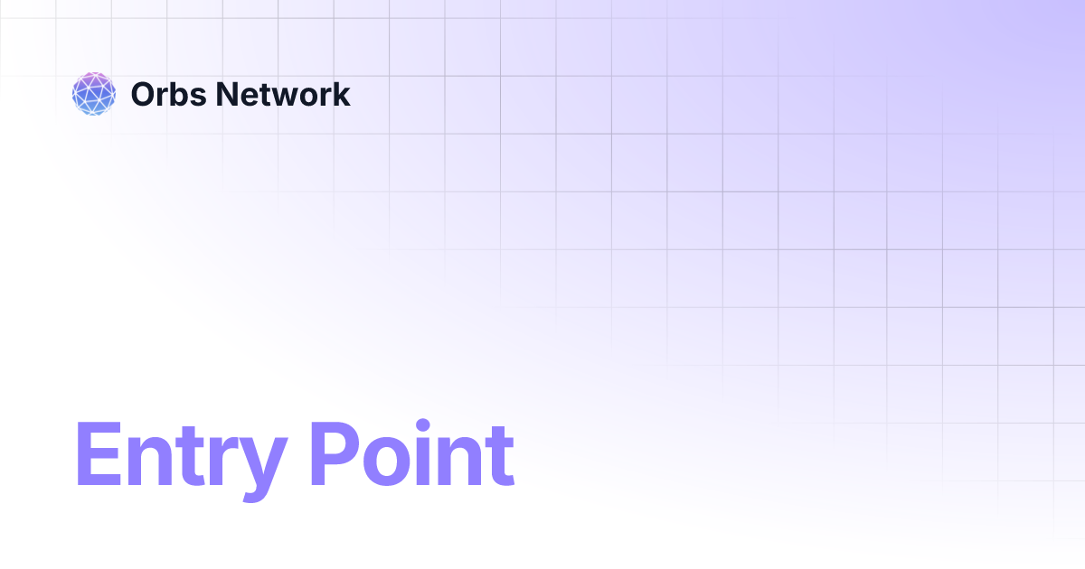 Entry Point | Orbs Network