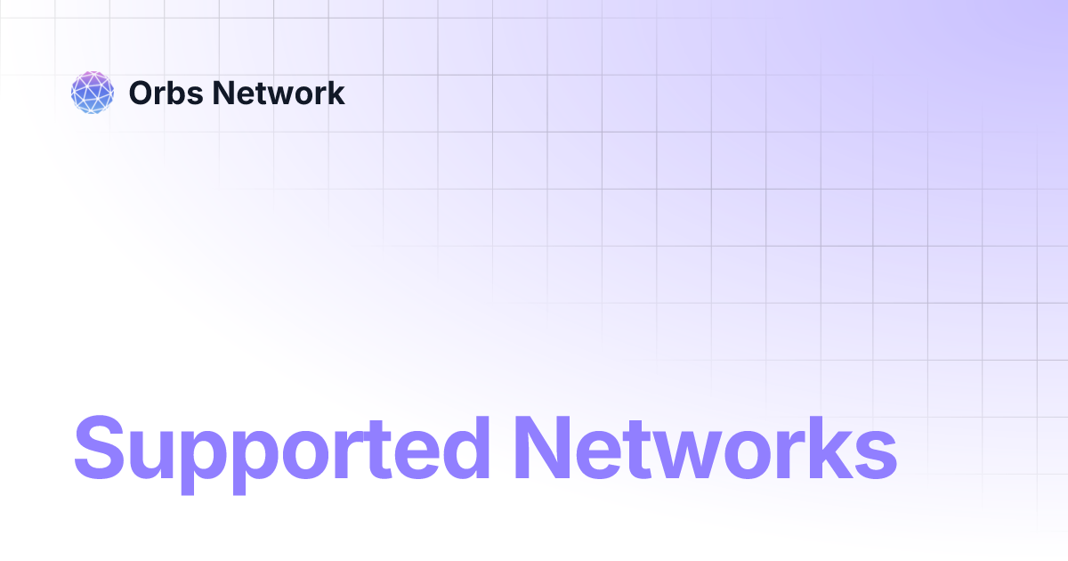 Supported Networks | Orbs Network